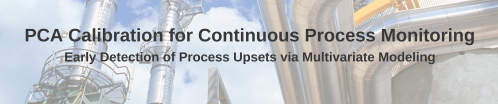 PCA Calibration for Continuous Process Monitoring