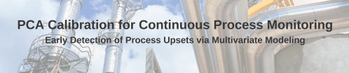 PCA Calibration for Continuous Process Monitoring